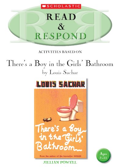 Read & Respond: There’s a Boy in the Girls’ Bathroom - Scholastic Shop