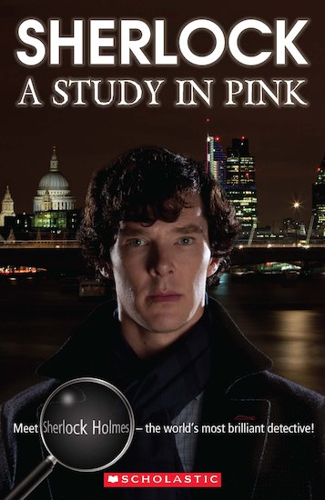 Secondary ELT Readers Level 3 – Level 4: Sherlock: A Study in Pink ...
