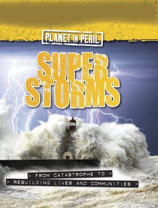 Planet in Peril: Super Storms - Scholastic Shop