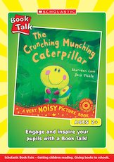 Book Talk – The Crunching Munching Caterpillar - Scholastic Book Fairs