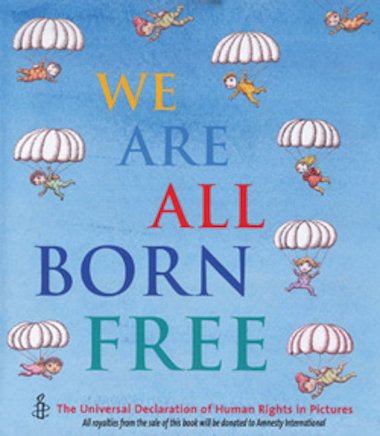 Favourite books: We Are All Born Free – FREE Primary KS1 teaching ...