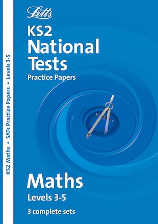 Letts KS2 Practice Papers: Maths - Scholastic Kids' Club
