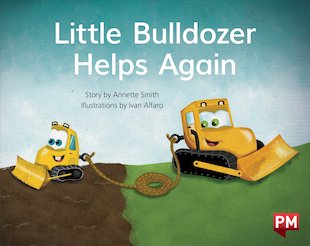 PM Blue: PM Blue: Little Bulldozer Helps Again (PM Storybooks) Level 9 ...