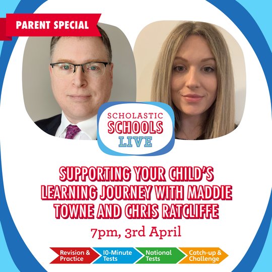Scholastic Schools Live Parent Special – Supporting your child’s ...