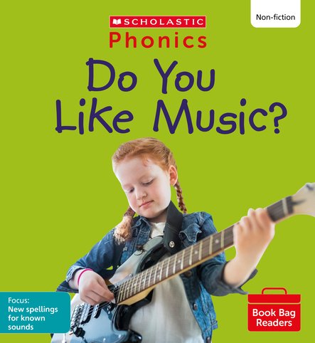 Phonics Book Bag Readers Non-fiction: Do You Like Music? (Set 10 ...