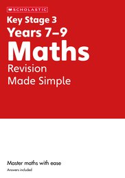 Maths Made Simple: Maths Made Simple Ages 11-14 - Scholastic Shop
