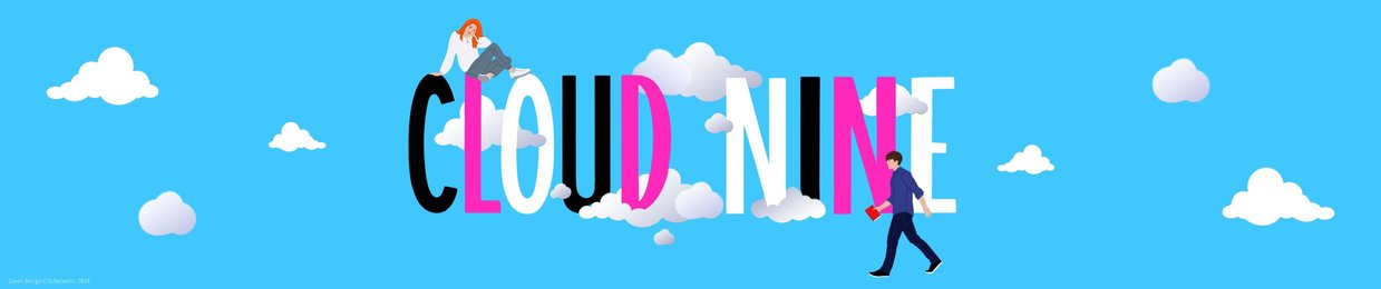 Cloud Nine - Scholastic Shop