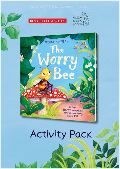 The Worry Bee – Activity Pack - Scholastic Shop